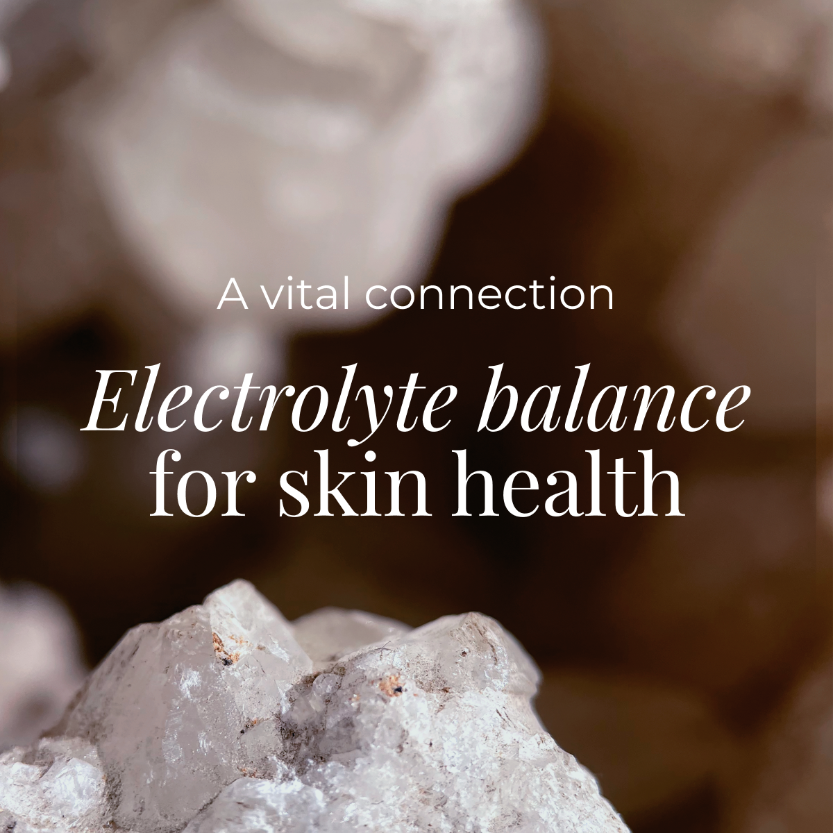 A vital connection - electrolyte balance for skin health – NOURISHED3 EU